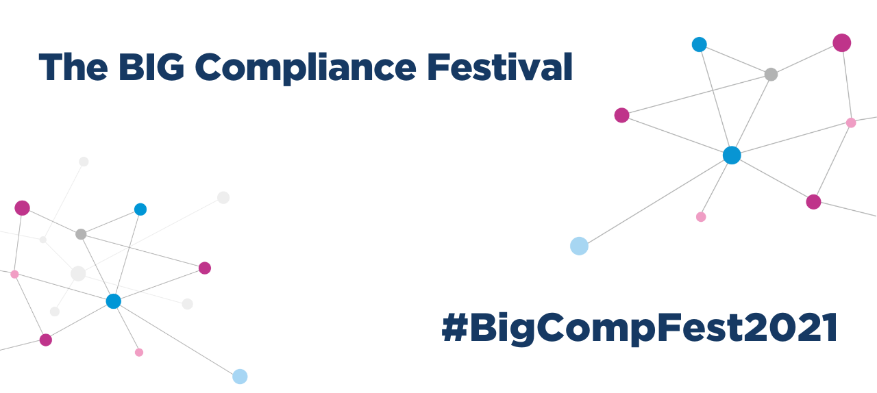 The BIG Compliance Festival returns for 2021 to explore global ...
